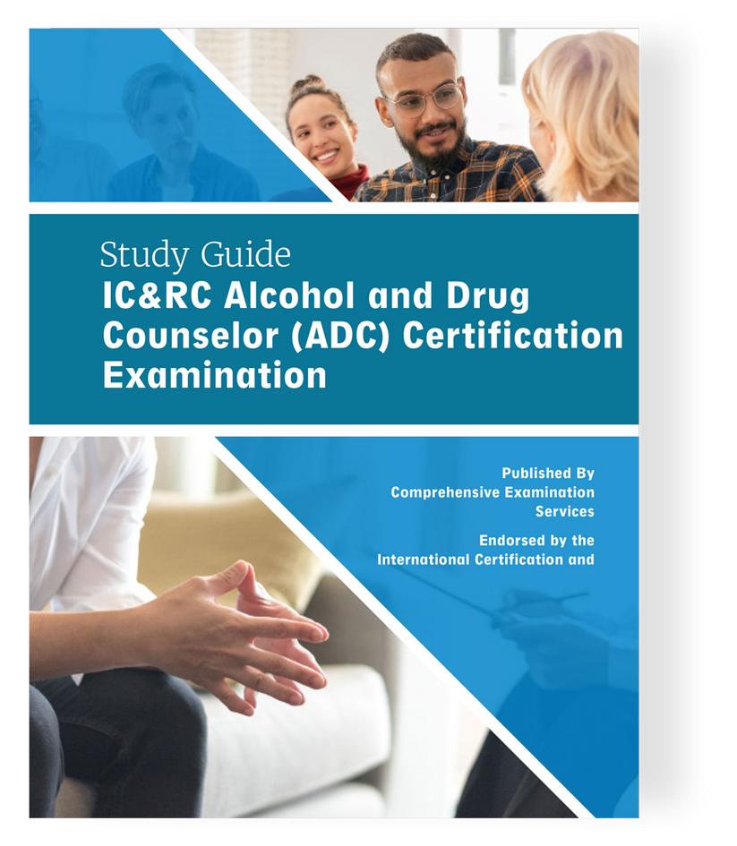 IC&RC Alcohol and Drug Counselor (ADC) Certification Study Guide ...